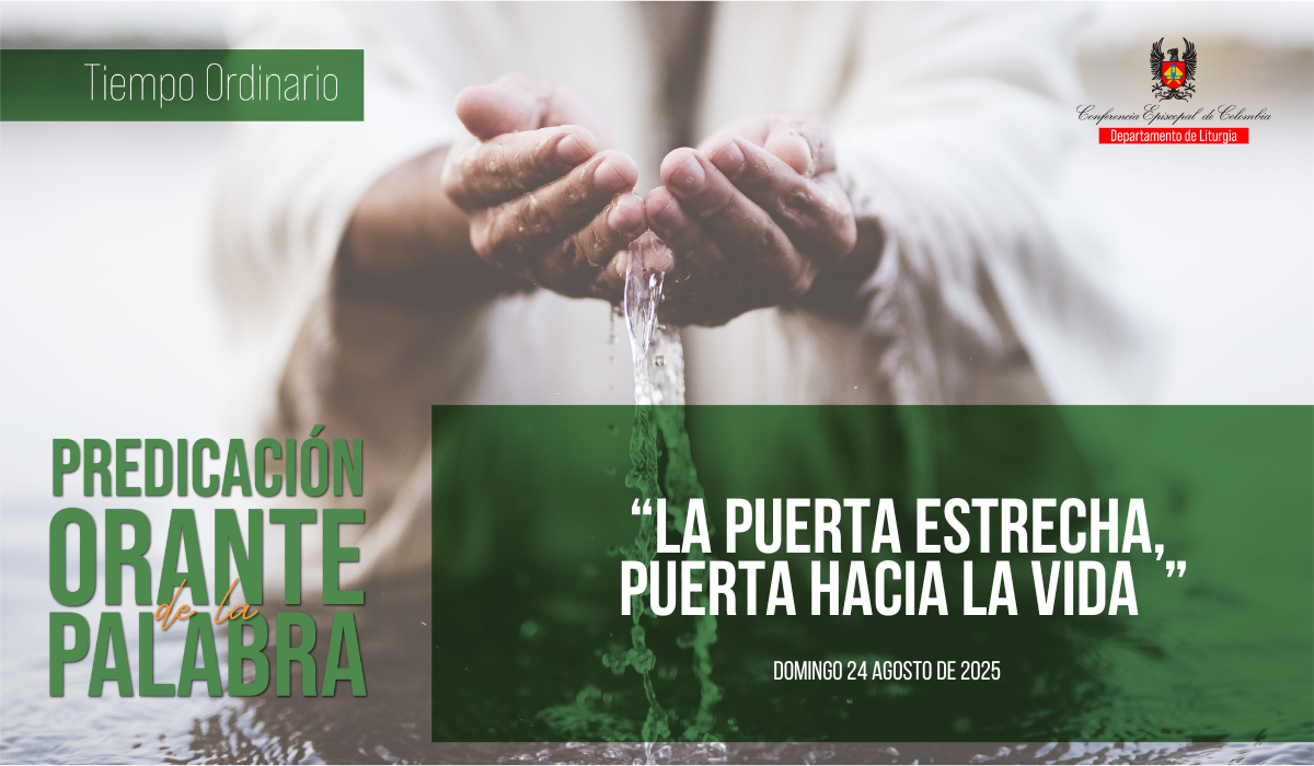 predicación orante domingo 24 de agosto de 2025 | Conferencia Episcopal de Colombia