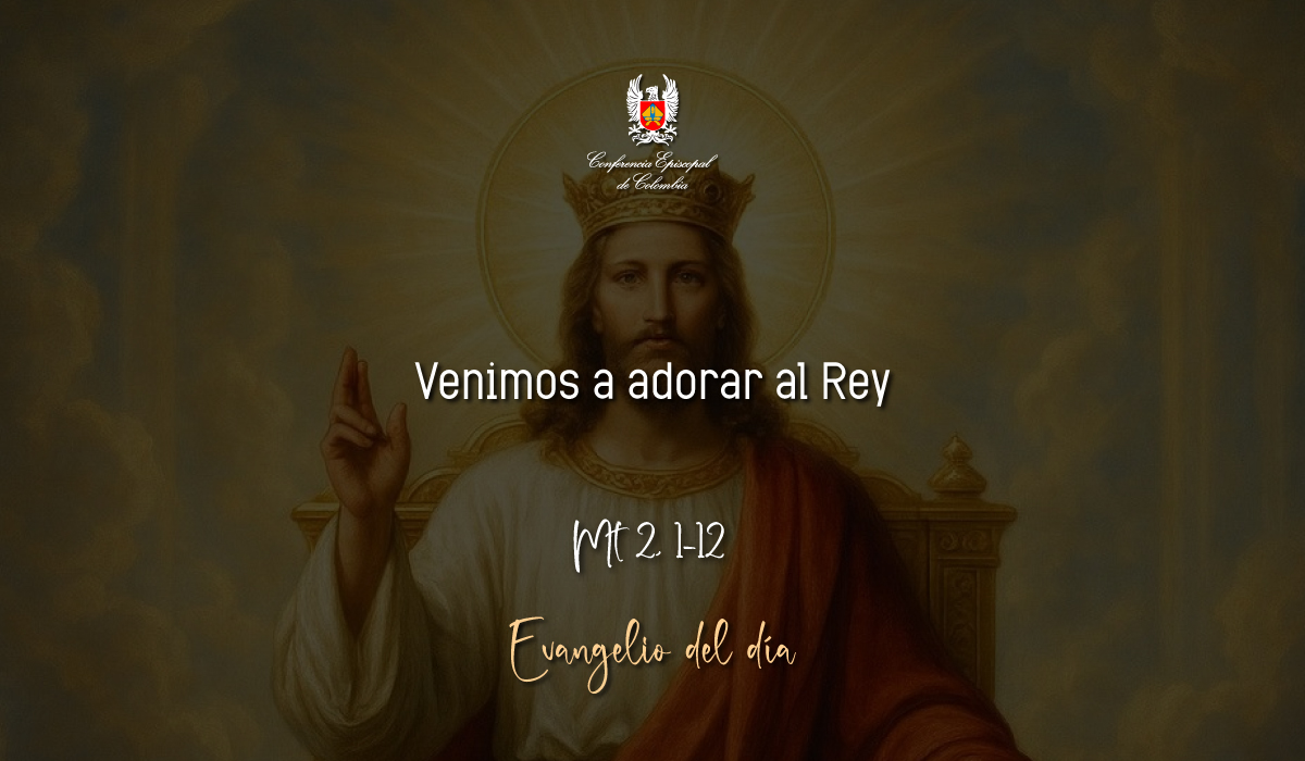 04 de Enero | Lectura del Santo Evangelio según San Mateo Mt 2, 1-12 ...